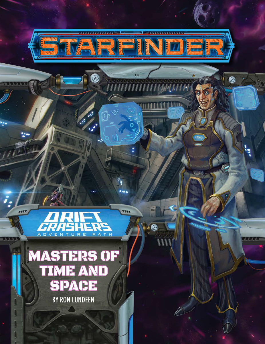 Starfinder: Masters of Time and Space (Drift Crashers Adventure Path 3 ...